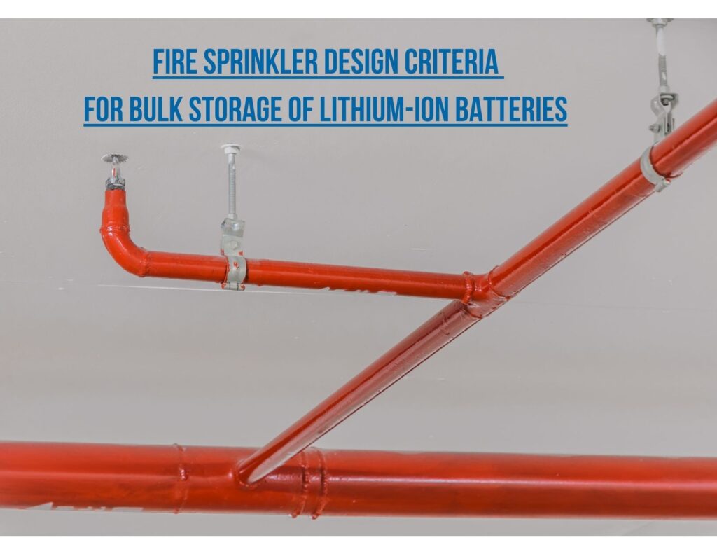 Fire Sprinkler Design for Lithium-Ion Battery Bulk Storage - Rotaflow