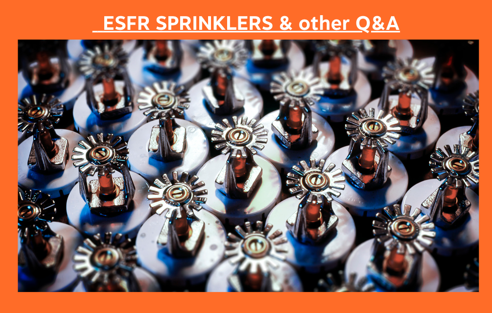 ESFR SPRINKLERS & other Q&A - Rotaflow