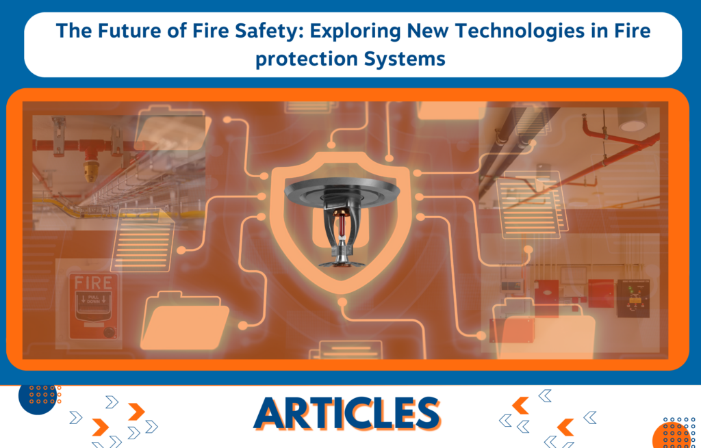 New Tech Trends in Fire Protection Service Industry