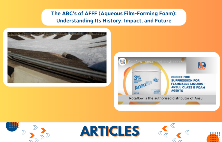 The ABC’s of AFFF (Aqueous Film-Forming Foam) - Rotaflow