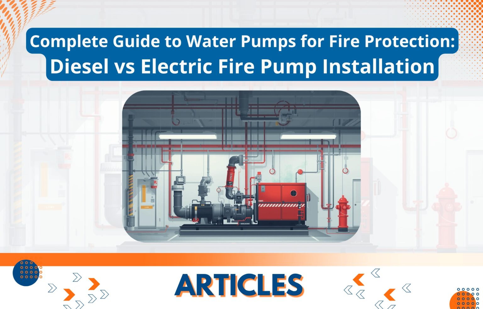 Diesel & Electric Fire Pump Installation | NFPA 20-Compliant Systems by ...
